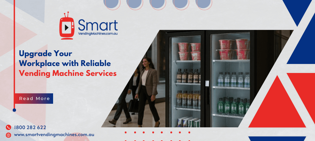 Upgrade Your Workplace with Reliable Vending Machine Services